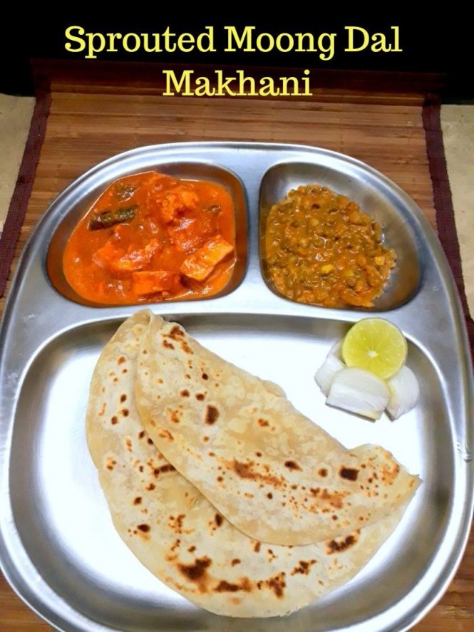 Sprouted Moong Makhani ~ Side dish for Rotis