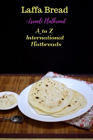 Laffa Bread ~ Israeli Flatbread