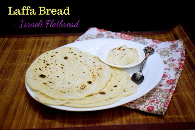 Laffa Bread ~ Israeli Flatbread