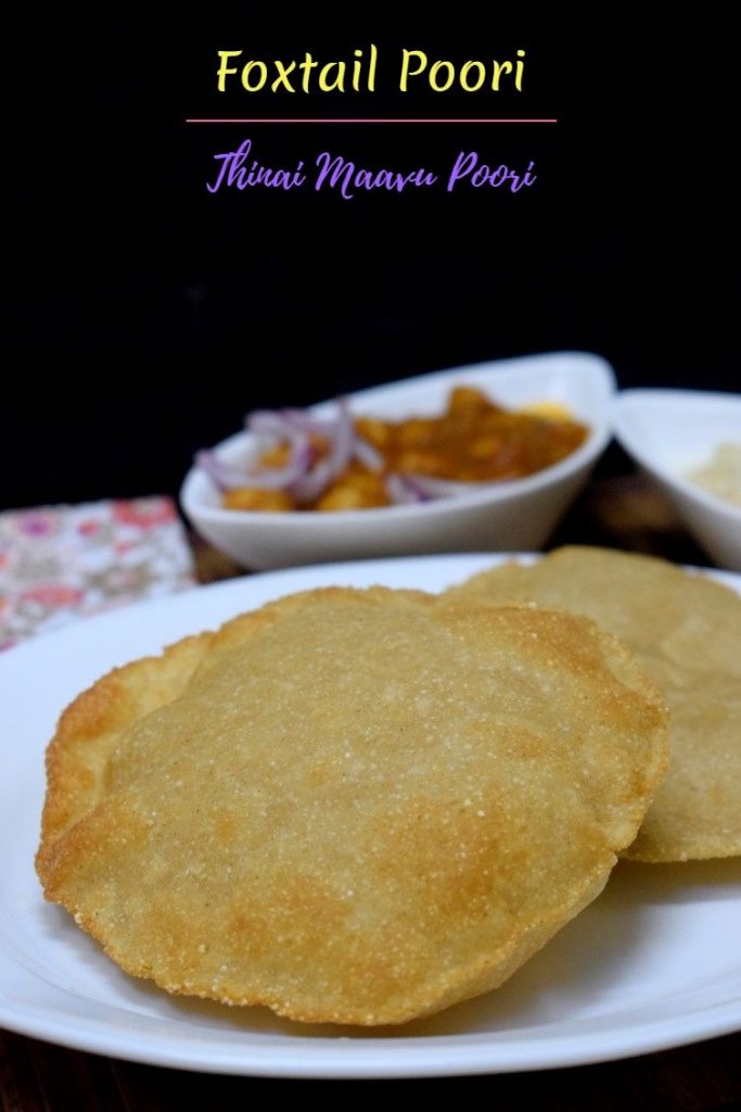 Foxtail Poori | How to make Thinai Maavu Poori ~ A to Z Indian Pooris