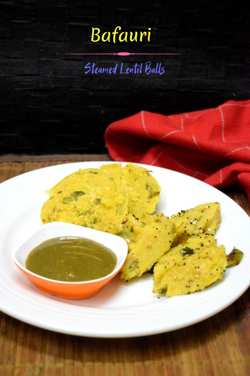 Bafauri ~ Steamed Lentil Balls